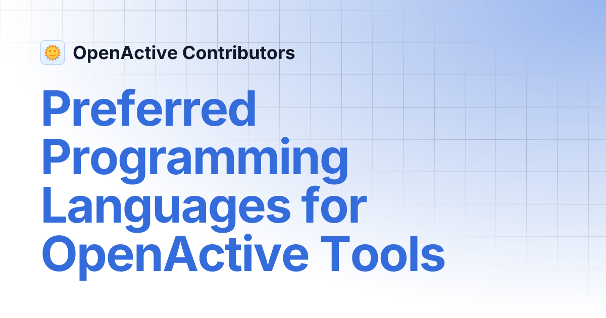 Preferred Programming Languages for OpenActive Tools | OpenActive Contributors