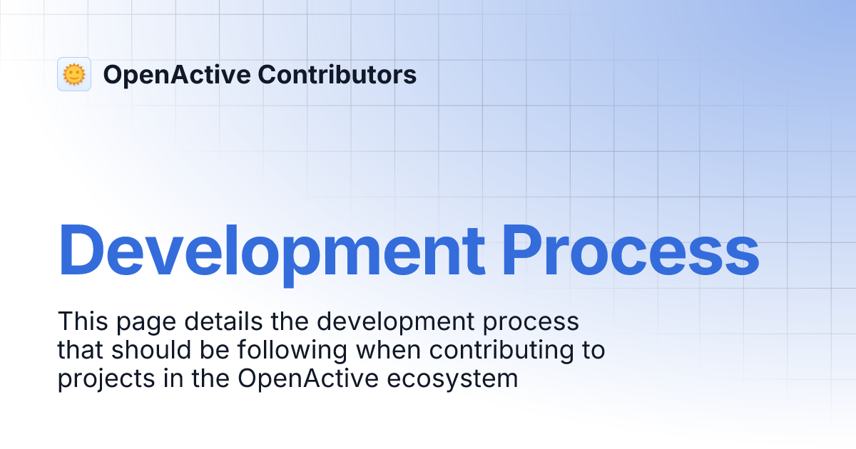Development Process | OpenActive Contributors